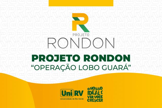 UniRV publica edital de seleção de acadêmicos para o Projeto Rondon